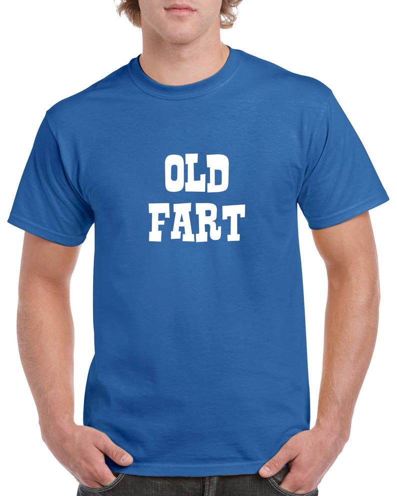 Old Fart Shirt- Funny Birthday Gift- Over the Hill Gift - Etsy