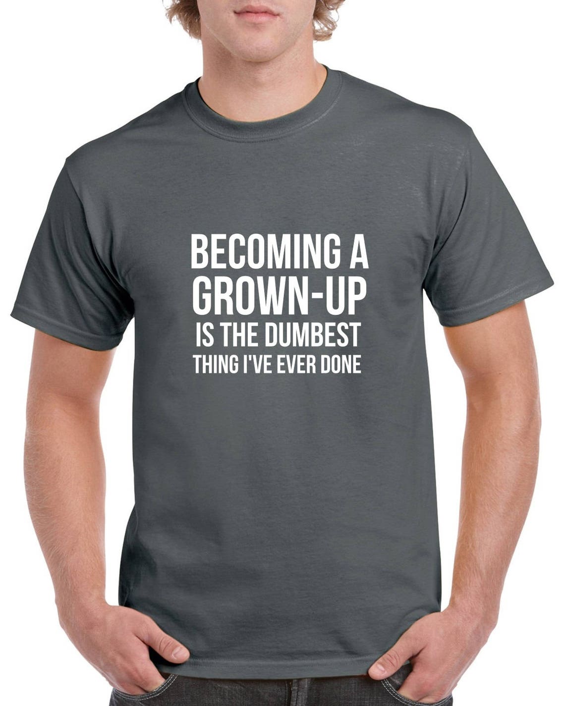 Becoming A Grown-up Shirt Funny Gift Funny Tshirt Gift for - Etsy