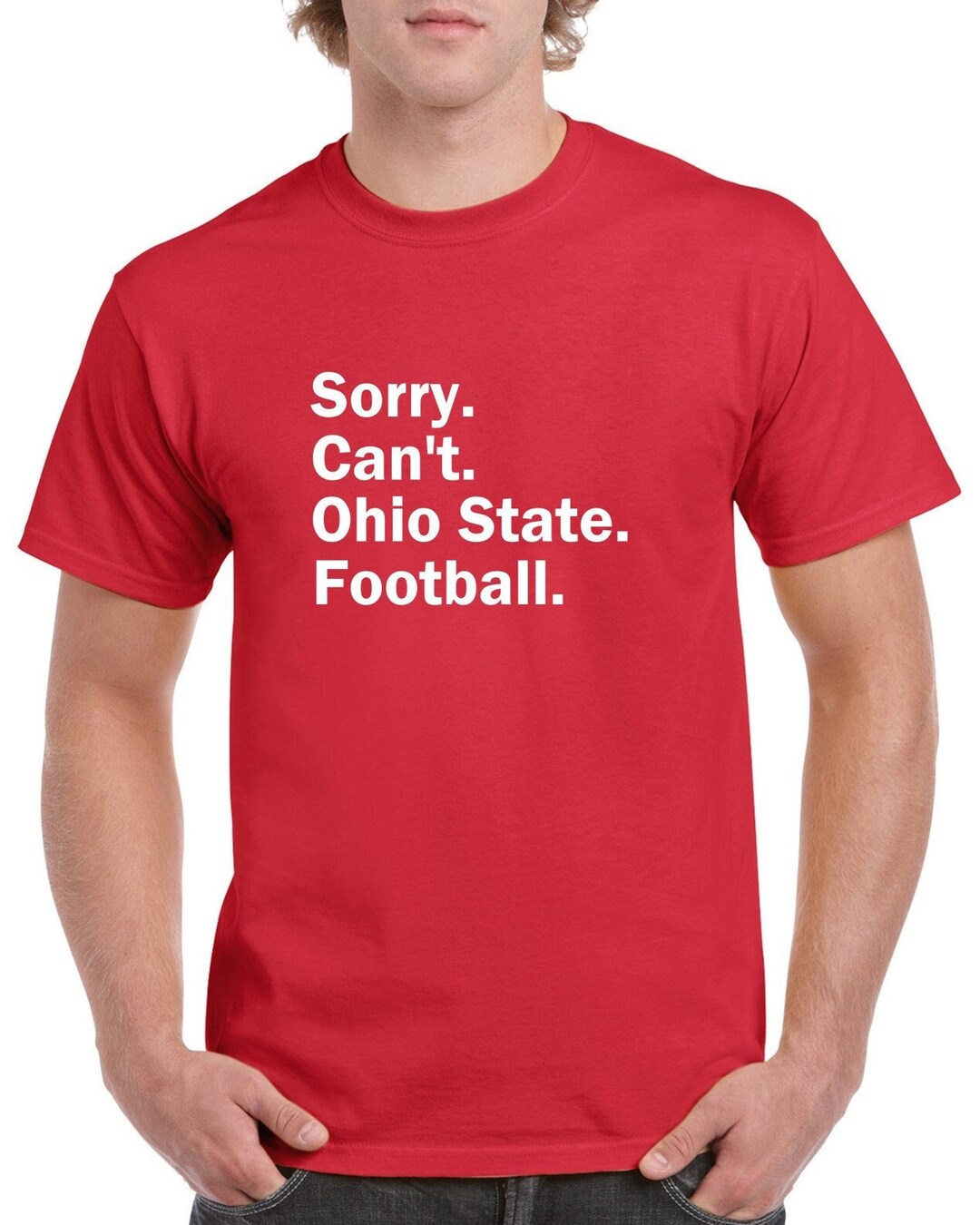 Sorry Can't Ohio State Football Tshirt Fun Ohio State Football Shirt ...