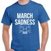 March Sadness Shirt- March Sadness Tshirt- Basketball Shirt 2020 - Etsy