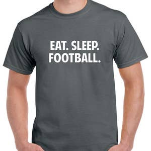 Eat Sleep Football Shirt- Football Tshirt- Football Gift - Etsy