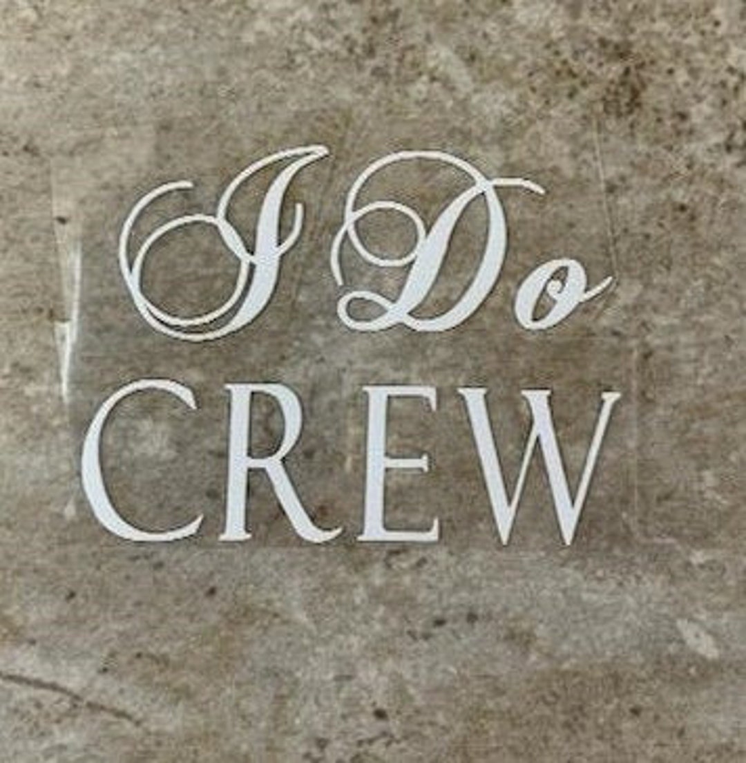 I Do Crew Iron on Shirt Decal, DIY Bridal Party, Bachelorette Party Tee ...