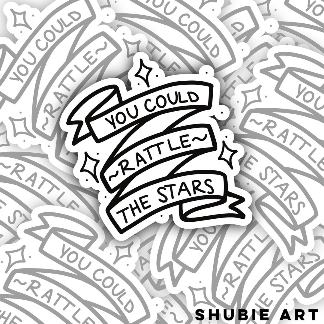 Cute Tog Sticker Booktok Sticker Reading Fan You Could Rattle the Stars ...