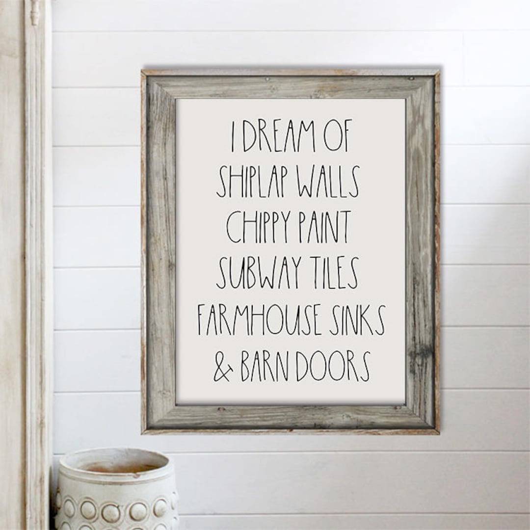 SALE-I Dream of Shiplap Walls Art Print -16x20-digital Print-gallery ...