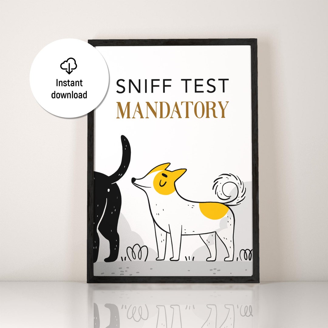 Funny Dog Wall Art: Sniff Test Mandatory Print (digital Download) - Etsy
