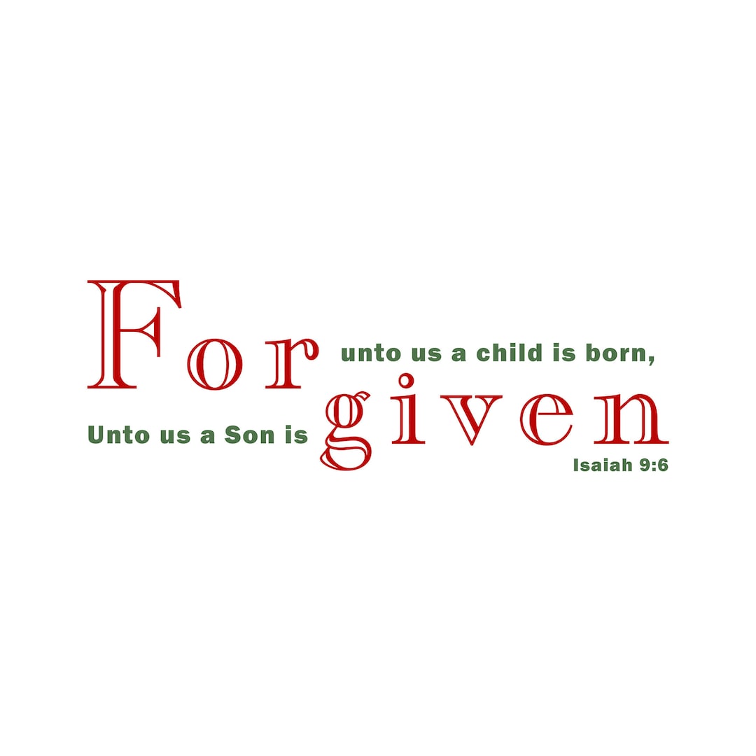 Digital File - Forgiven PNG, Christian Christmas Clipart, for Unto Us ...