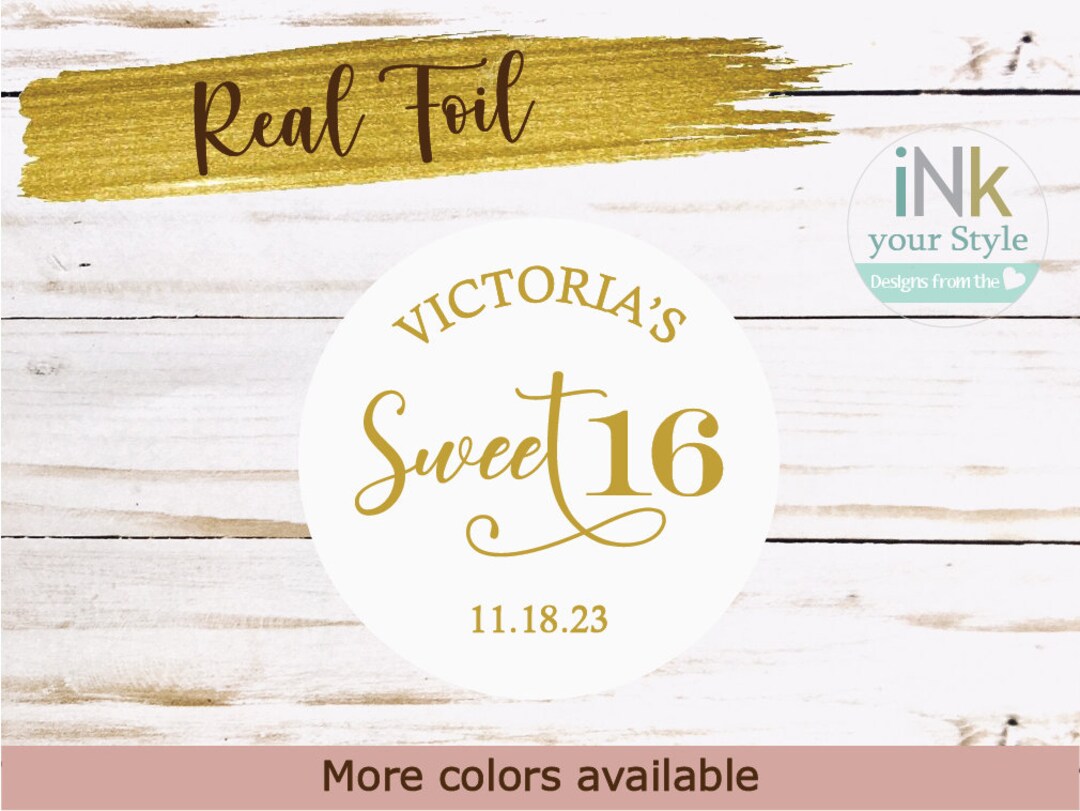 Personalized Real Foil Sweet Sixteen Labels/personalized Sweet 16 ...