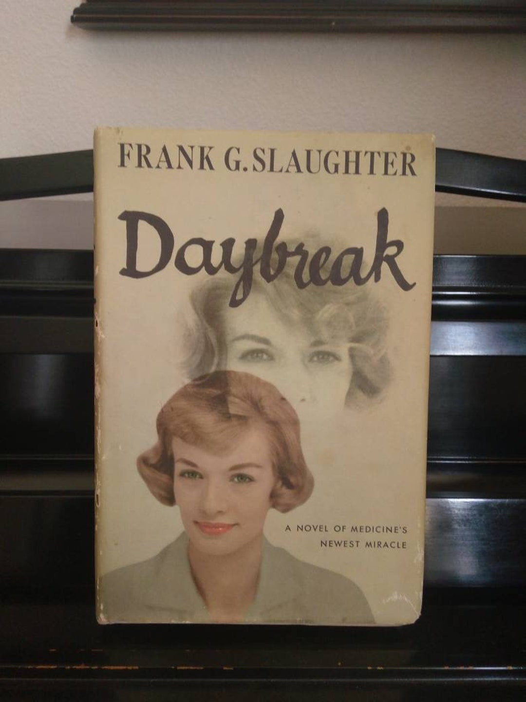 Vintage 1958 Daybreak: A Novel of Medicine's Newest Miracle by Frank G ...