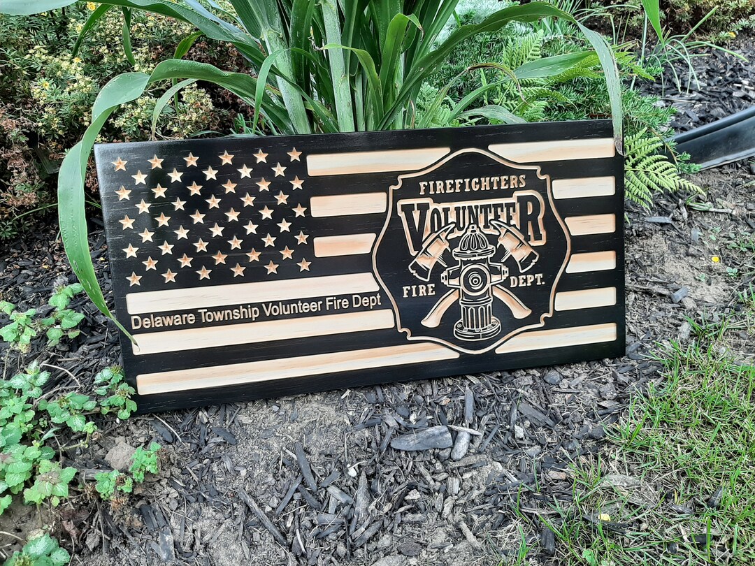 Volunteer Fireman Sign, Volunteer Fireman, Wooden Flag, Engraved Flag ...