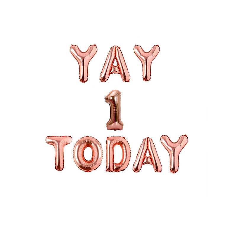 YAY 1 TODAY Banner Rose Gold First Birthday Decorations - Etsy