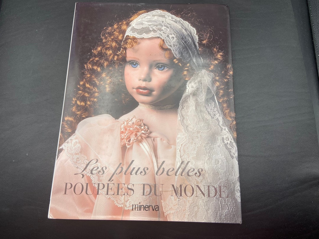 Vintage Book. the Most Beautiful Dolls in the World. Hardcover – 1994 ...