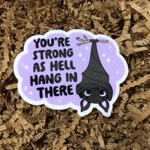 You're Strong as Hell Sticker, Waterproof Sticker, Waterbottle Sticker ...