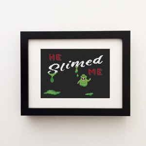 Ghostbusters He Slimed Me Cross Stitch Pattern Digital Download - 80s ...