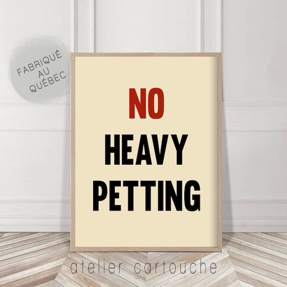 No Heavy Petting Type Art Print Home Decor Wall Art | Etsy