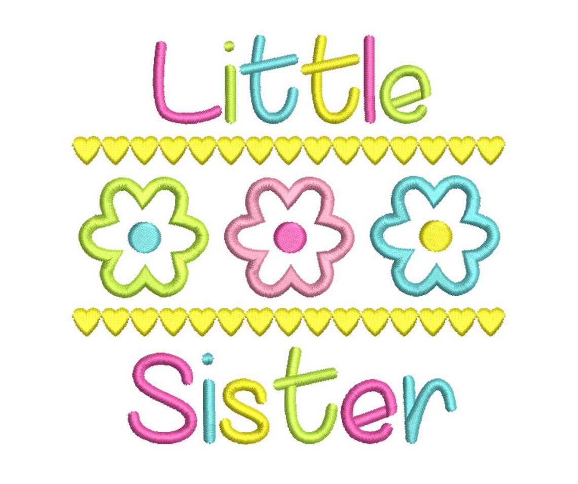 Sister Machine Embroidery Applique Design, Little Sister, Floral ...