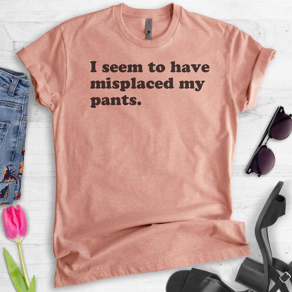 I Seem to Have Misplaced My Pants T-shirt, Ladies Crewneck Heather ...