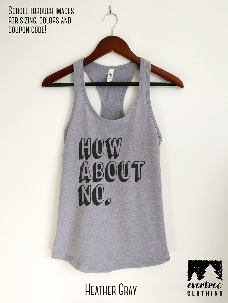 How About No Tank Top Ladies Tank Top Workout Shirt Yoga | Etsy
