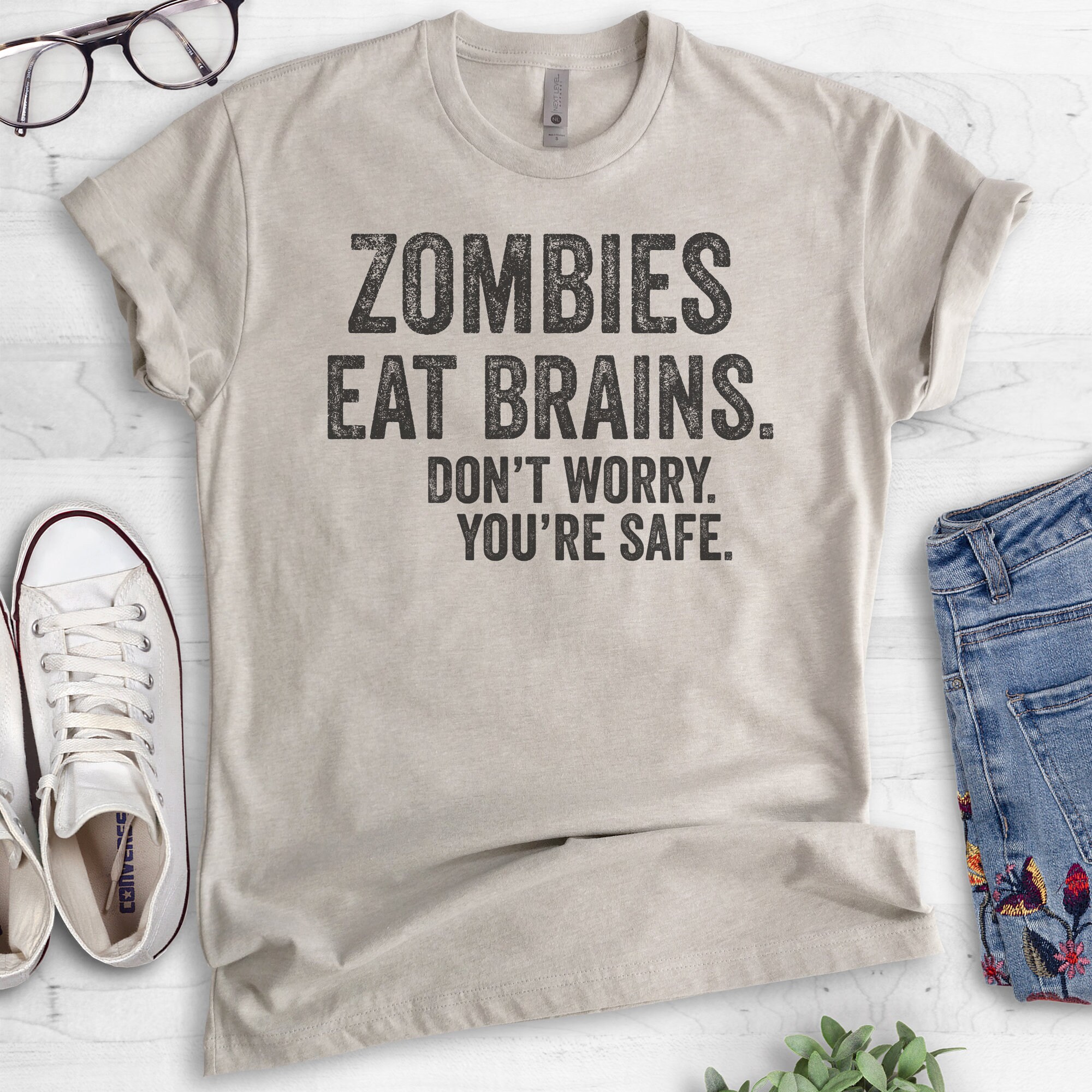 Zombies Eat Brains Dont Worry Youre Safe T Shirt Etsy