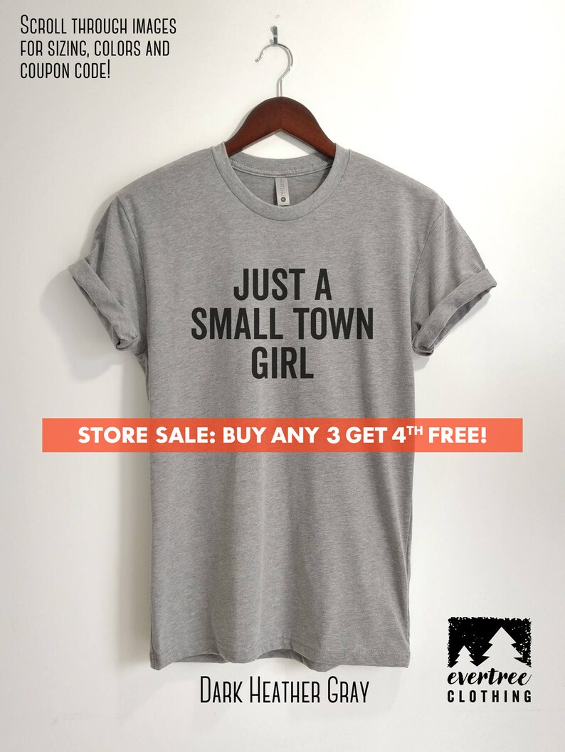 Just A Small Town Girl T-shirt Ladies Unisex Crewneck | Etsy