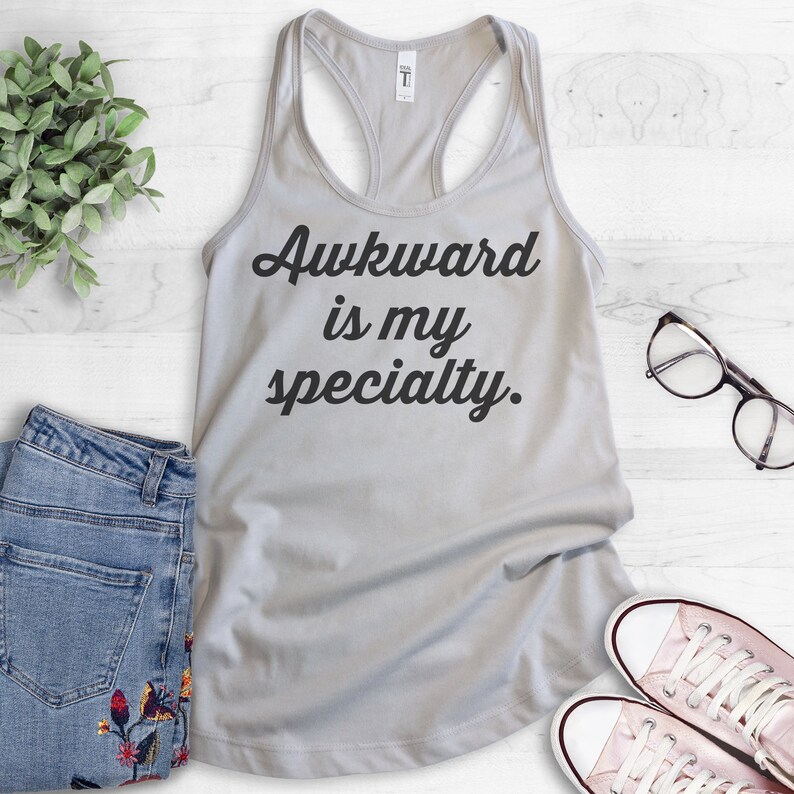 Awkward is My Specialty Tank Top Ladies Tank Top Workout - Etsy