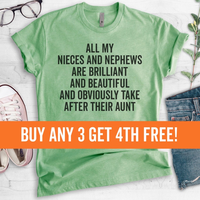 All My Nieces And Nephews Take After Their Aunt Shirt Unisex Etsy