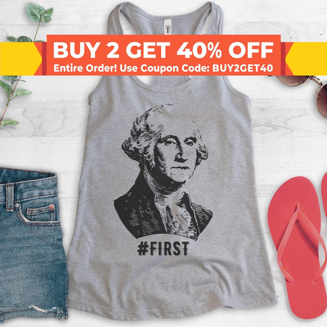 First George Washington Tank Top, Ladies Racerback, Funny Graphic Tank ...
