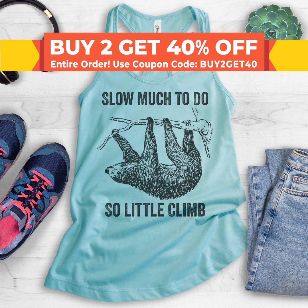 Slow Much to Do so Little Climb Tank Top, Racerback Tank Top, Funny ...