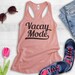 Vacay Mode Tank Top Womens Cute Tank Top Vacation Tank - Etsy