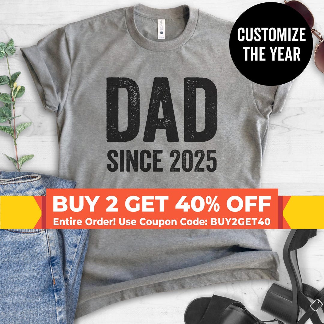 Dad Since 2021 (customize Any Year!) T-shirt, Men's Crewneck Shirt ...