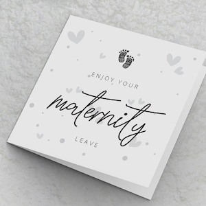 Maternity Leave Card, Enjoy Your Maternity Leave, Leaving Card for ...