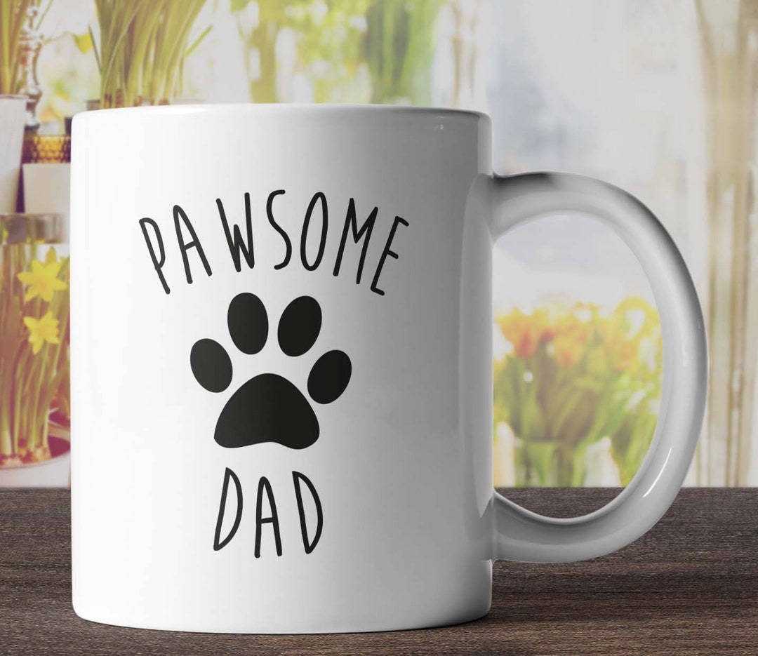 Pawsome Dad Mug Mugs for Dad Doggy Dad Mug Dog Lover Gift Novelty ...