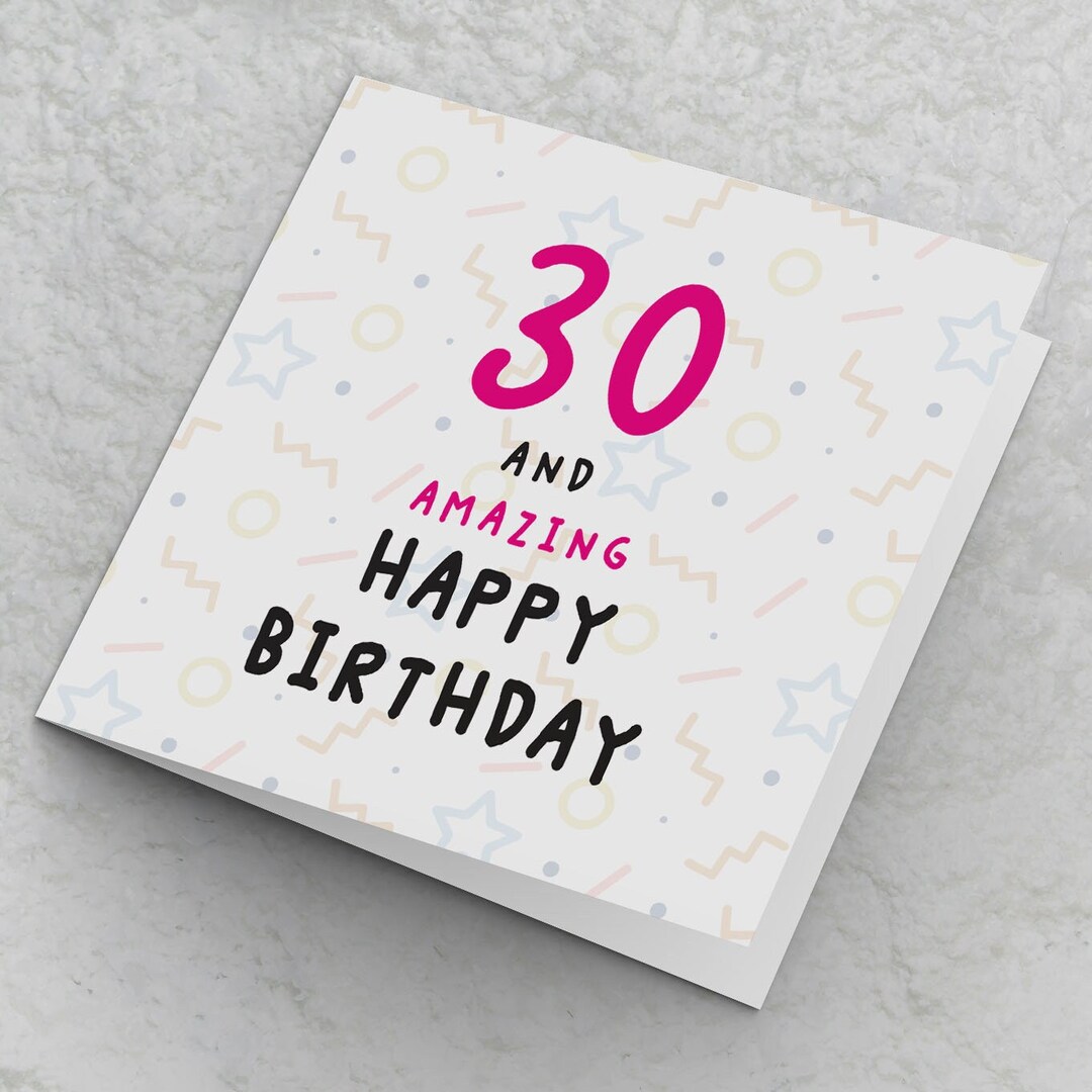 30th Birthday Card, Happy 30th Card, 30 and Amazing Happy Birthday Card ...
