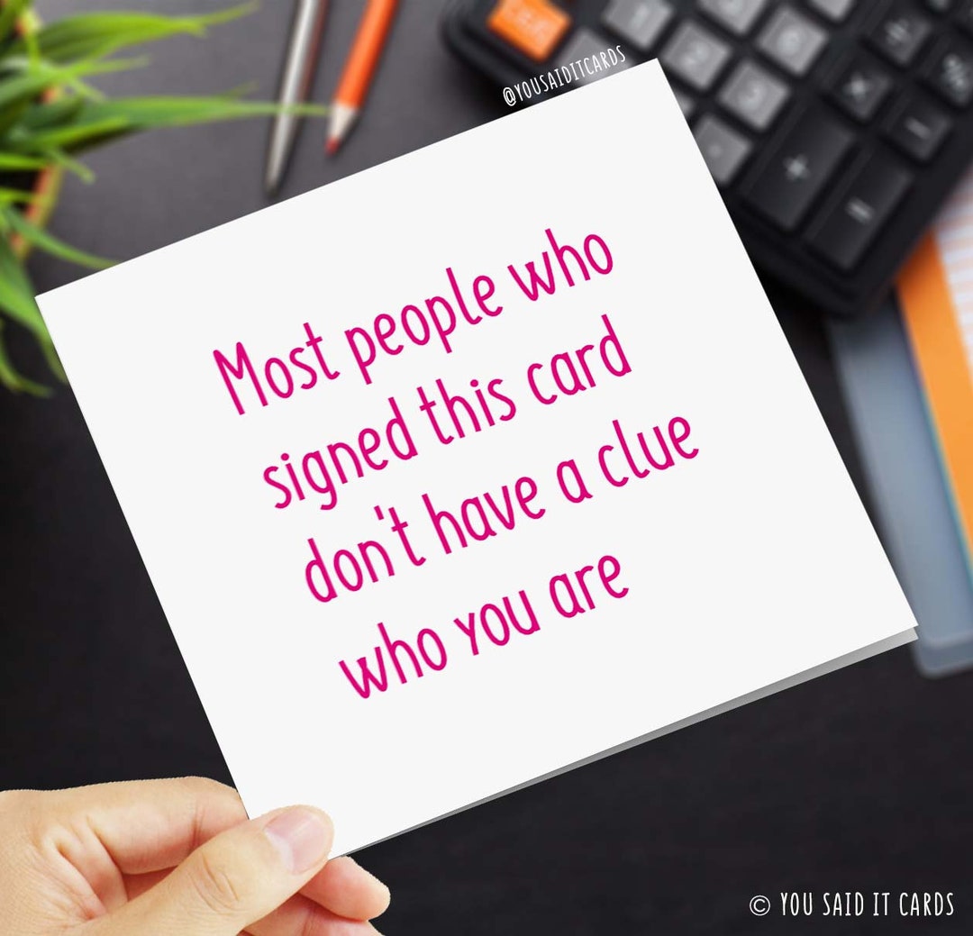 Card Funny Leaving Card No One Knows You Rude & Offensive Goodbye Cards ...