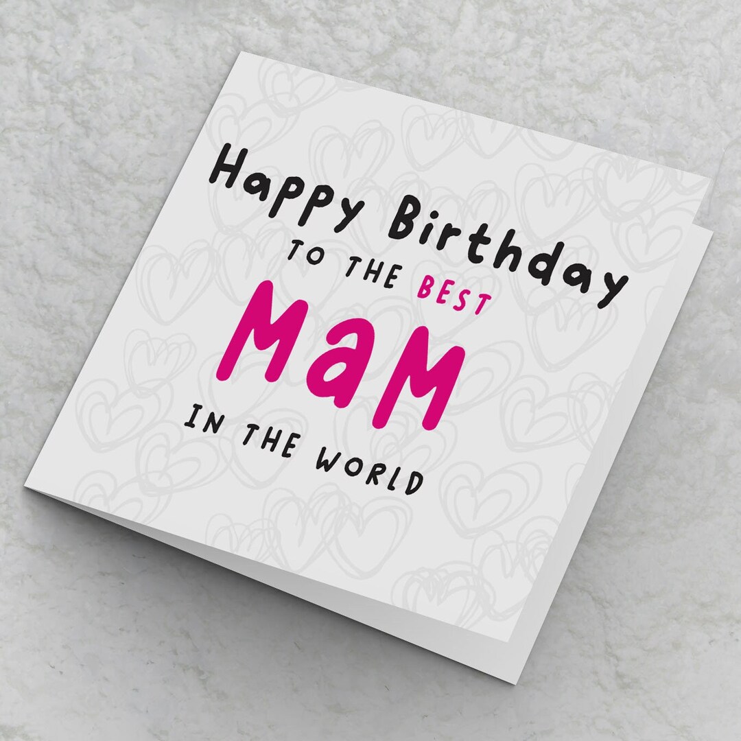 Birthday Card for Mam, Mam Birthday Card, Happy Birthday to the Best ...