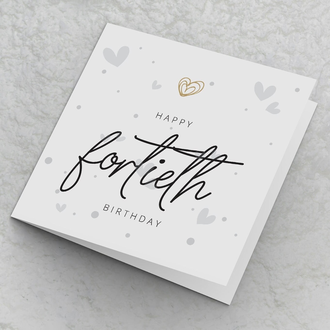 40th Birthday Card Happy Fortieth Birthday Birthday Cards for 40 Year ...