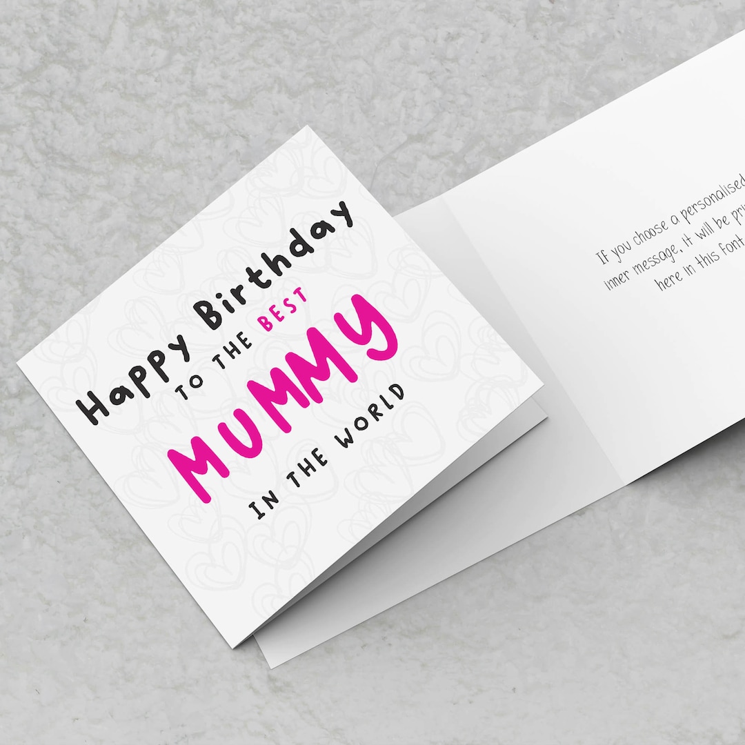 Mummy Birthday Card, Happy Birthday to the Best Mummy in the World ...