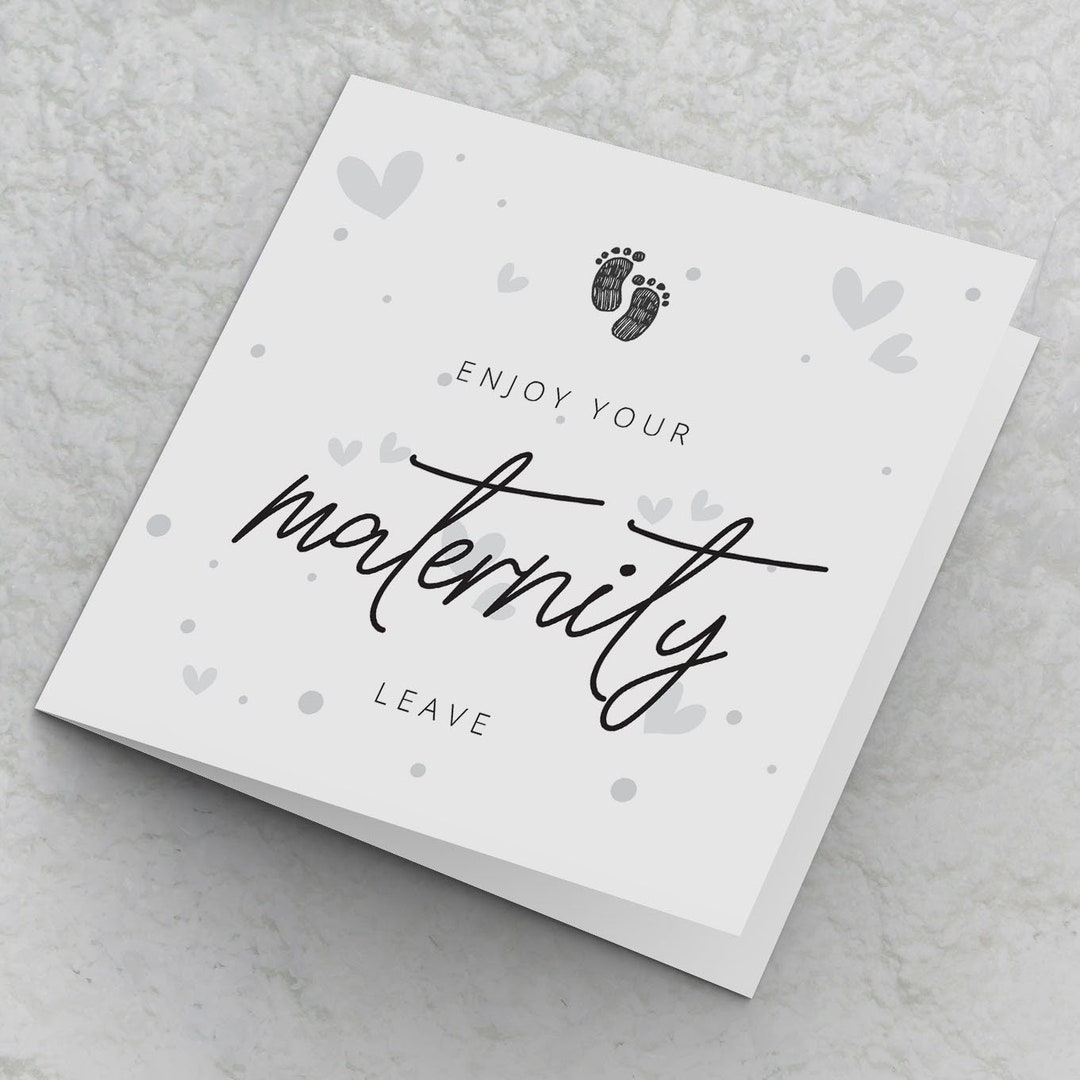 Maternity Leave Card, Enjoy Your Maternity Leave, Leaving Card for ...
