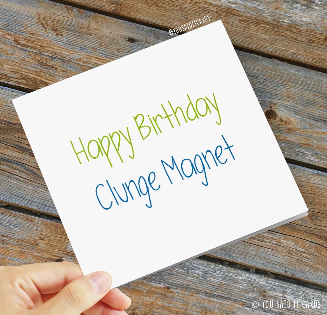 Funny, Joke Comedy Birthday Cards Happy Birthday Clunge Magnet Novelty ...