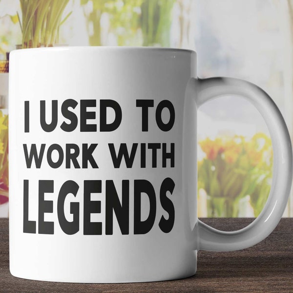 I Used to Work With Legends - Etsy UK