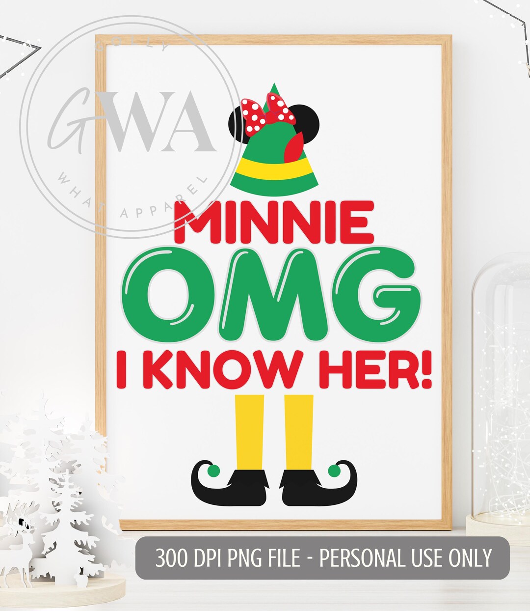 Minnie OMG I Know Her Digital Download Personal Use Only Christmas PNG ...