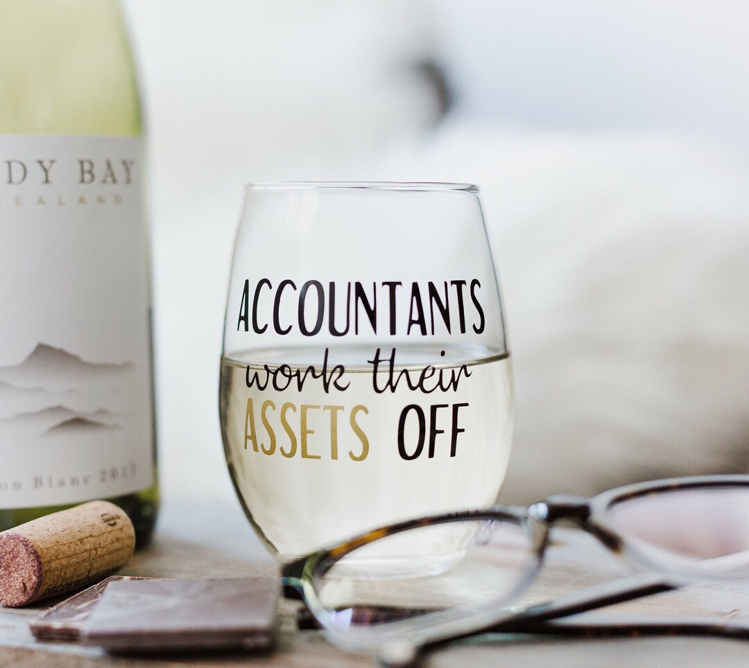 Accountants Work Their ASSETS off Wine Glass, Accountants Wine Glass ...