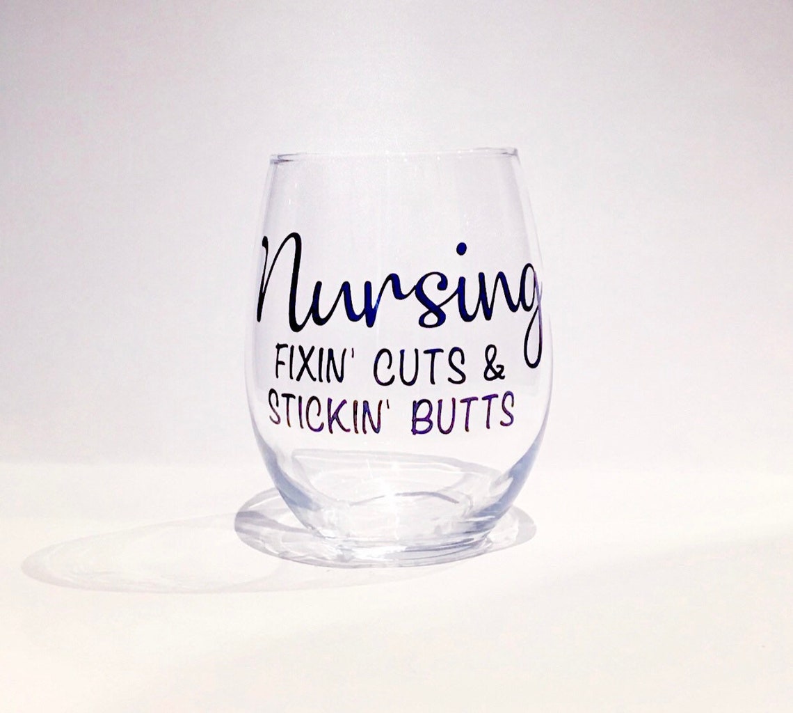 Nursing Wine Glass Nurse Wine Glass Nurses Cocktail Glass Etsy