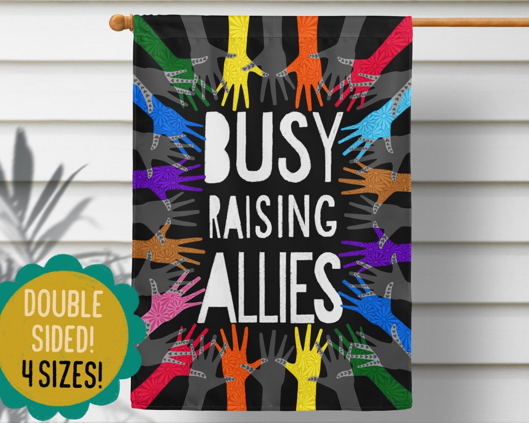 Rainbow Pride Garden Flag: Busy Raising Allies, LGBTQ Ally Decor - Etsy