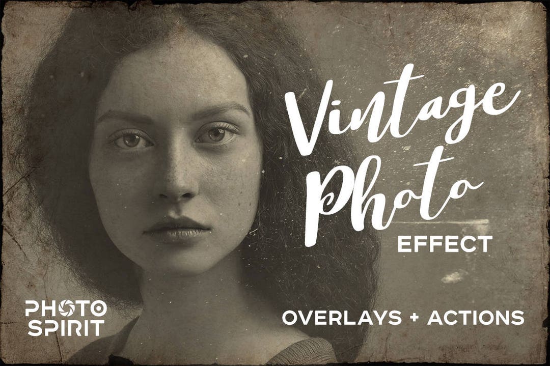 Vintage Photo Effect Overlays: Photoshop Actions, Textures (download ...