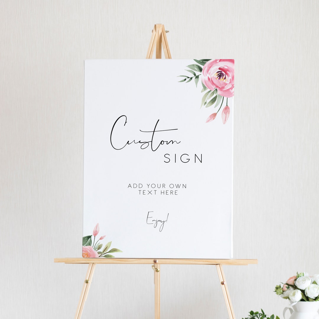 Editable Peony Custom Sign Wedding Sign , Pink Peony Make Your Own ...
