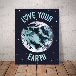 Love Your Earth, Nature Art for Wall, Earth Day Print, Earth Love Print ...