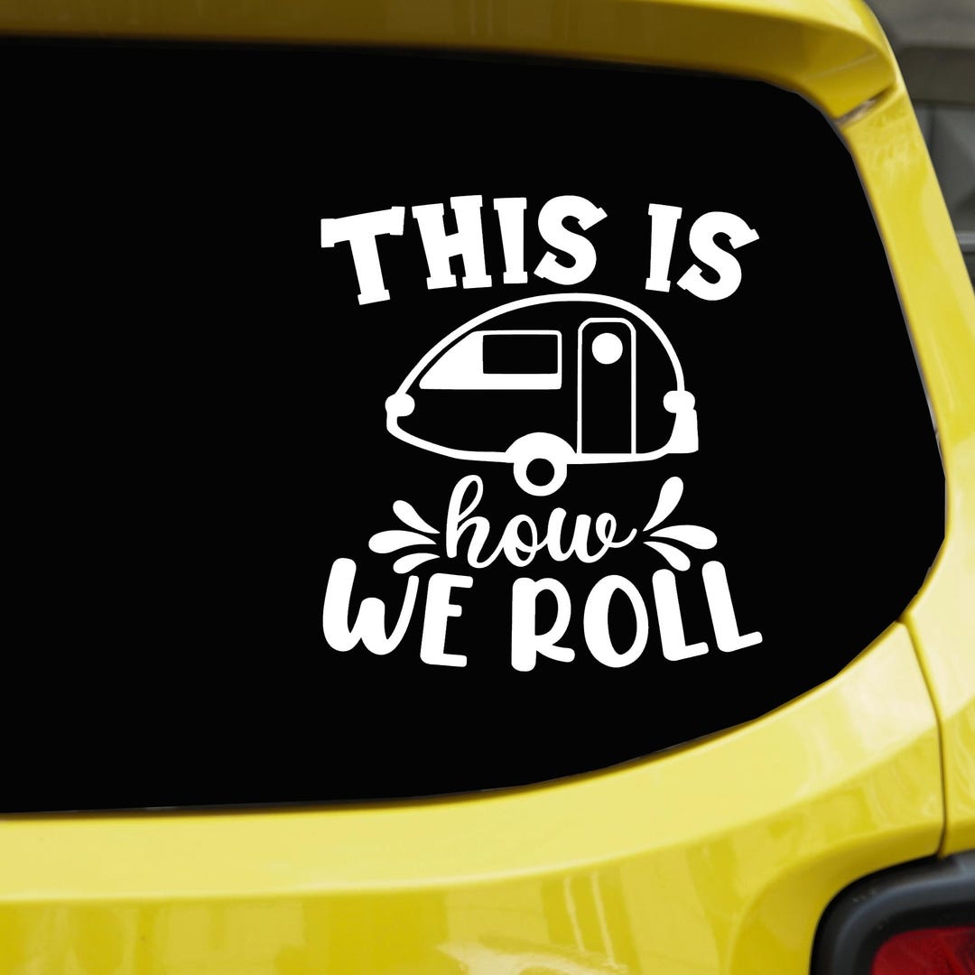 This is How We Roll T@B Teardrop Trailer Window Decal - Etsy