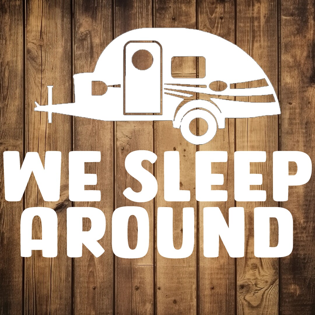 We Sleep Around - T@G Window Decal - Etsy