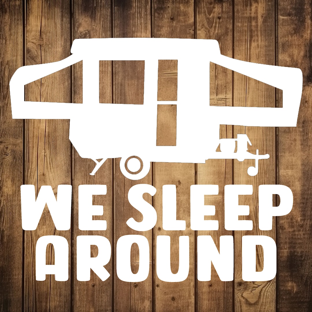 We Sleep Around Pop-up Camper Window Decal - Etsy