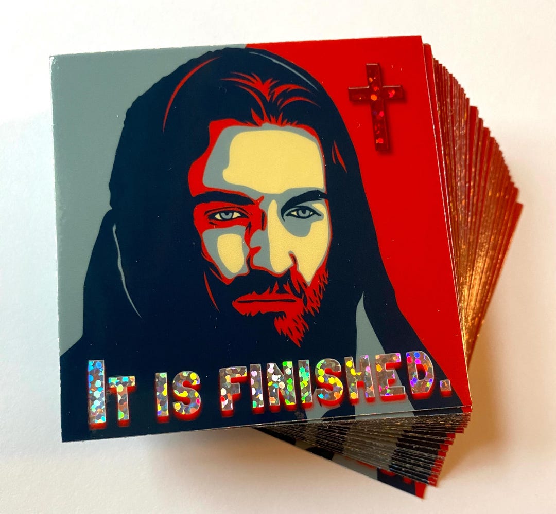 Christ Jesus Glitter Weatherproof Vinyl Sticker “it is Finished.” 3” X ...